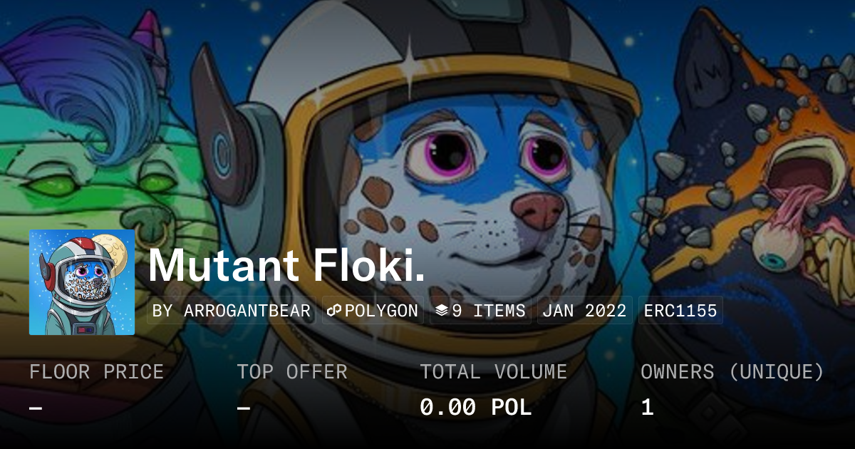 Mutant Floki. - Collection | OpenSea