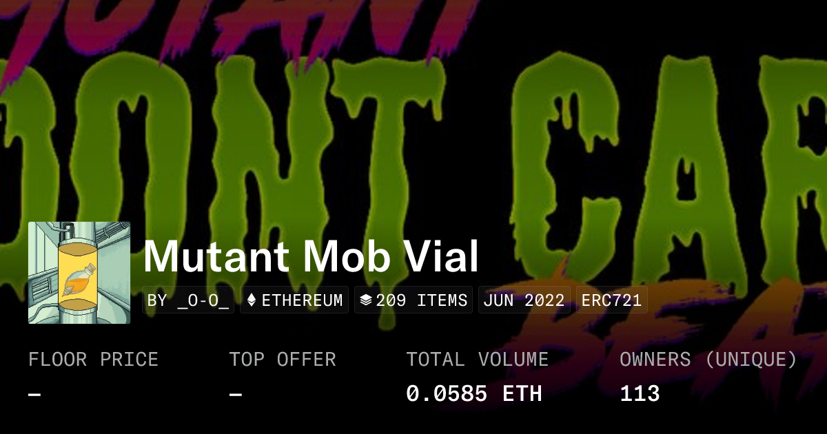 Mutant Mob Vial - Collection | OpenSea