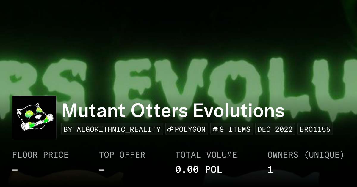 Mutant Otters Evolutions - Collection | OpenSea