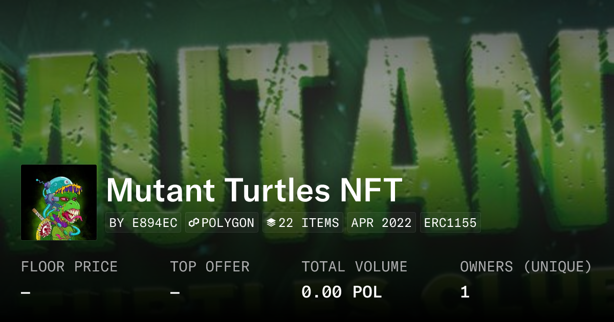 Mutant Turtles NFT - Collection | OpenSea