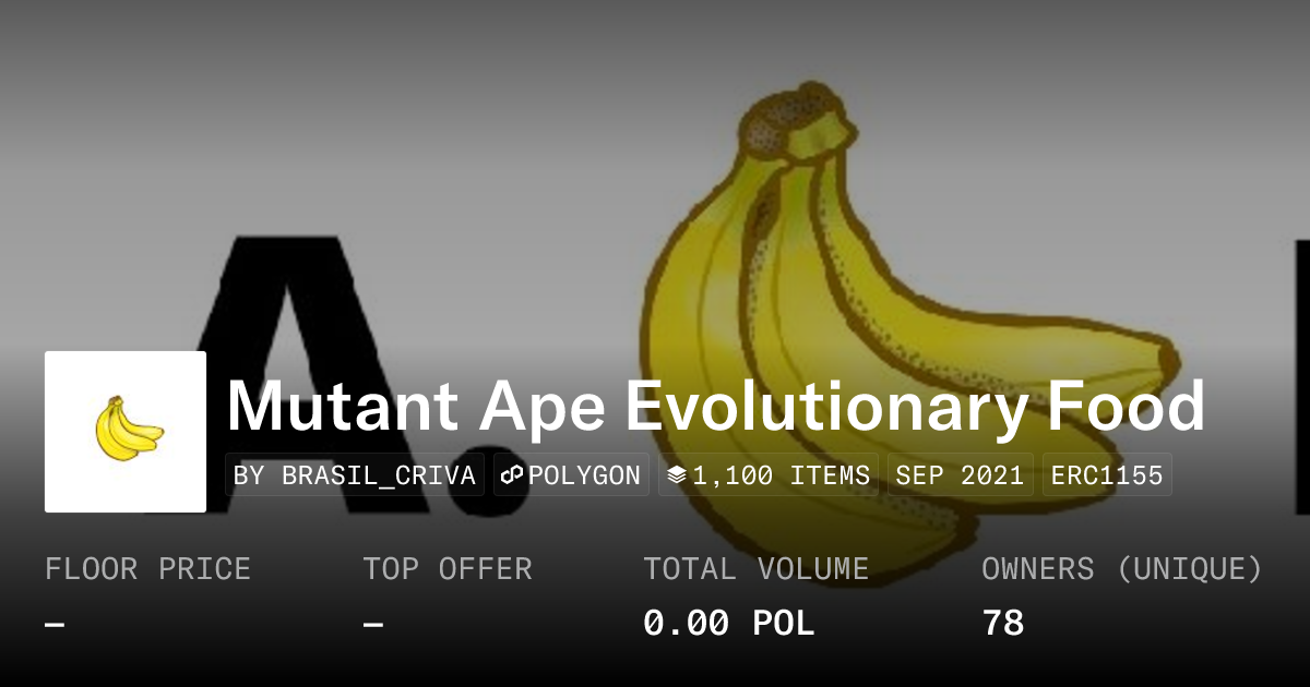 Mutant Ape Evolutionary Food - Collection | OpenSea