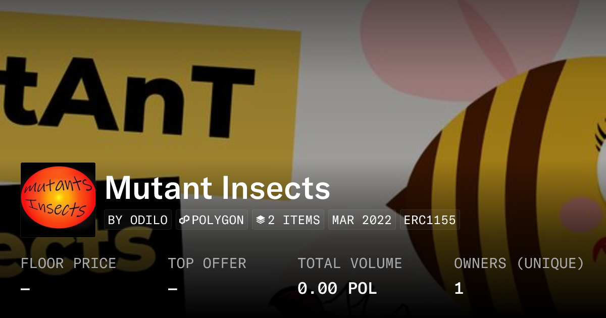 Mutant Insects - Collection | OpenSea