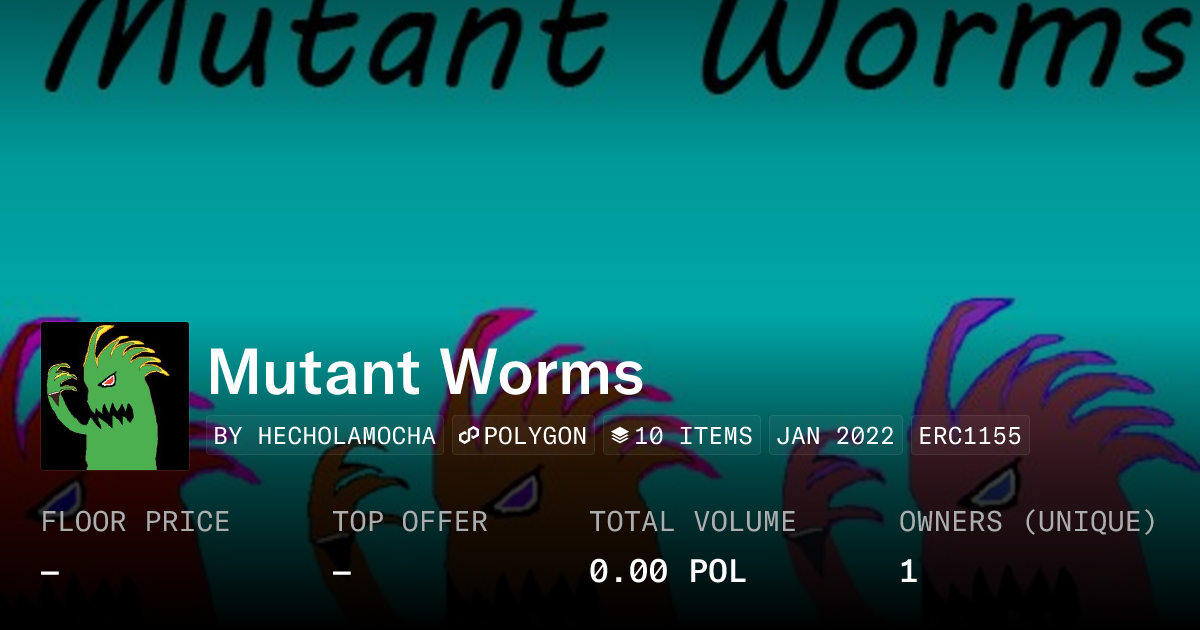 Mutant Worms - Collection | OpenSea