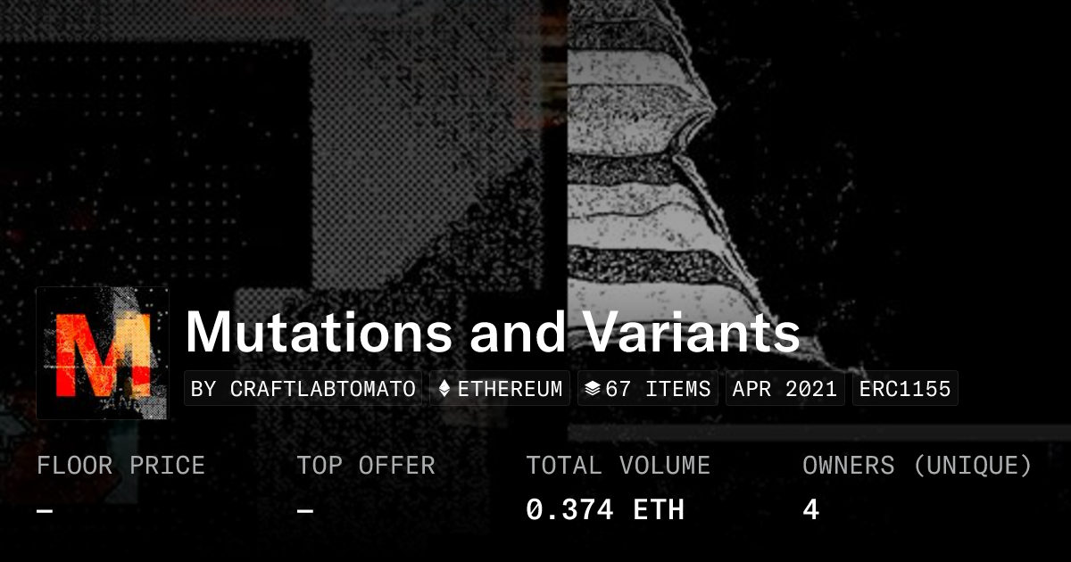 Mutations and Variants - Collection | OpenSea