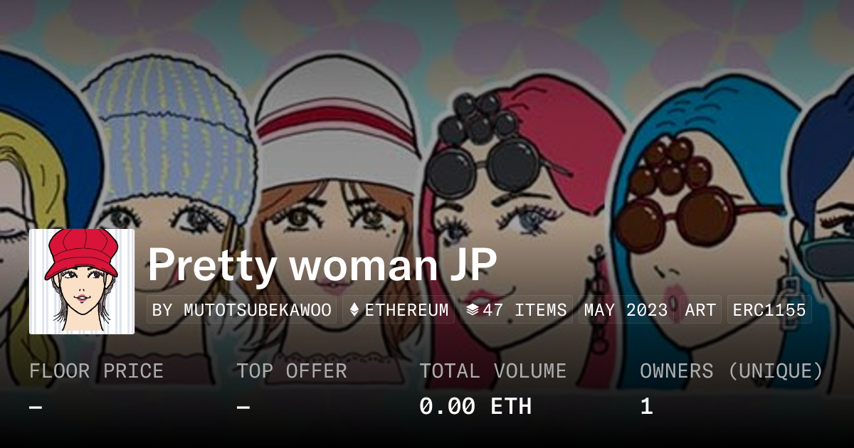 Pretty woman JP - Collection | OpenSea