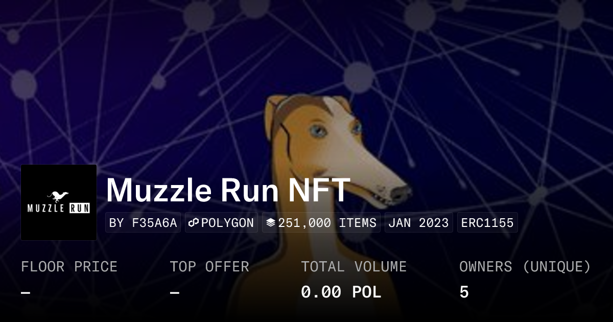 Muzzle Run NFT - Collection | OpenSea