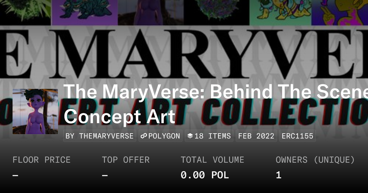 The MaryVerse: Behind The Scenes & Concept Art - Collection | OpenSea