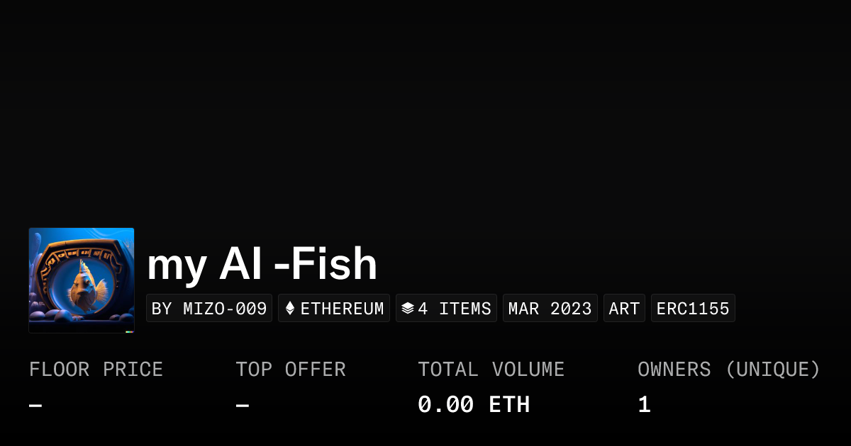 my AI -Fish - Collection | OpenSea