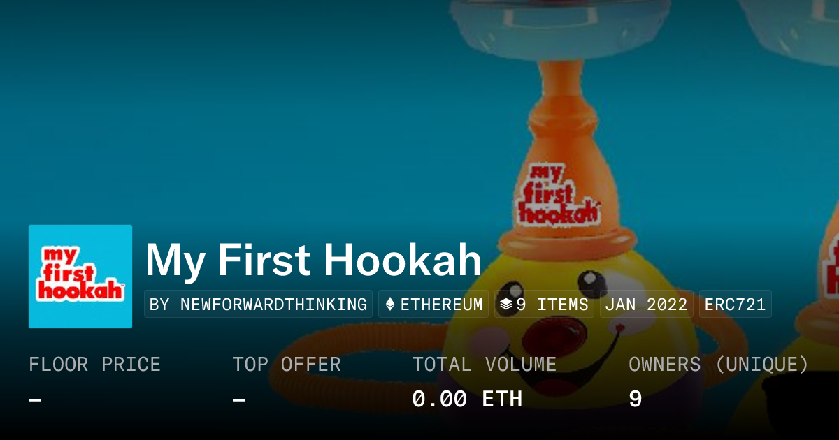 My First Hookah - Collection | OpenSea