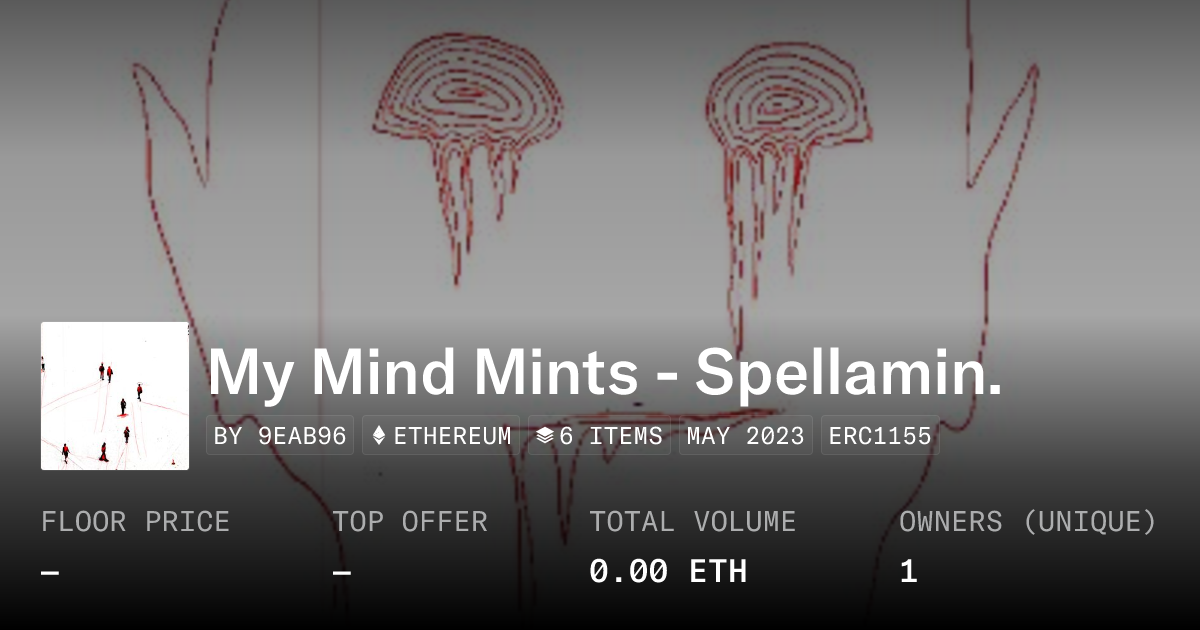 My Mind Mints - Spellamin. - Collection | OpenSea
