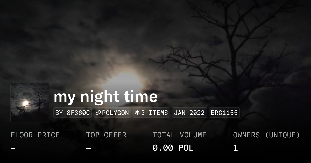 my night time - Collection | OpenSea