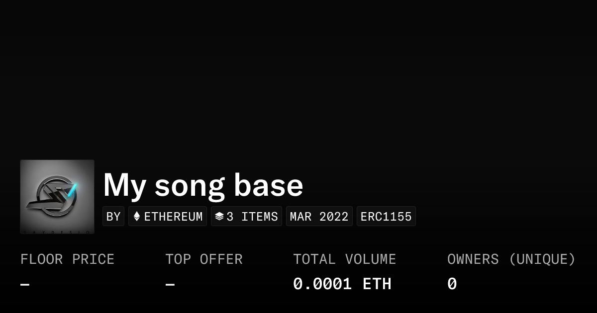 My song base - Collection | OpenSea