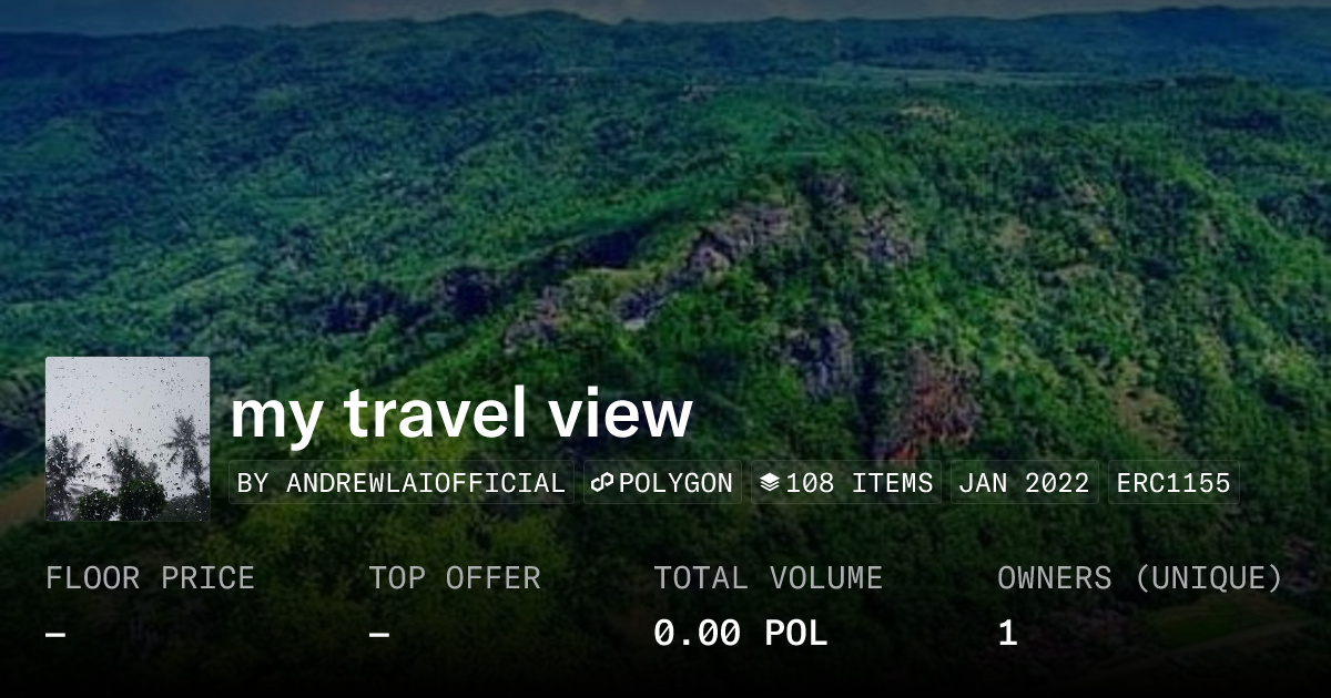 my travel view - Collection | OpenSea