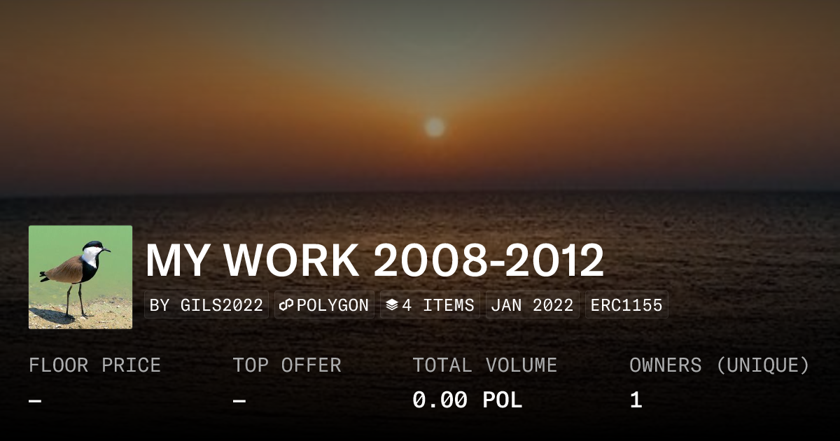 MY WORK 2008-2012 - Collection | OpenSea