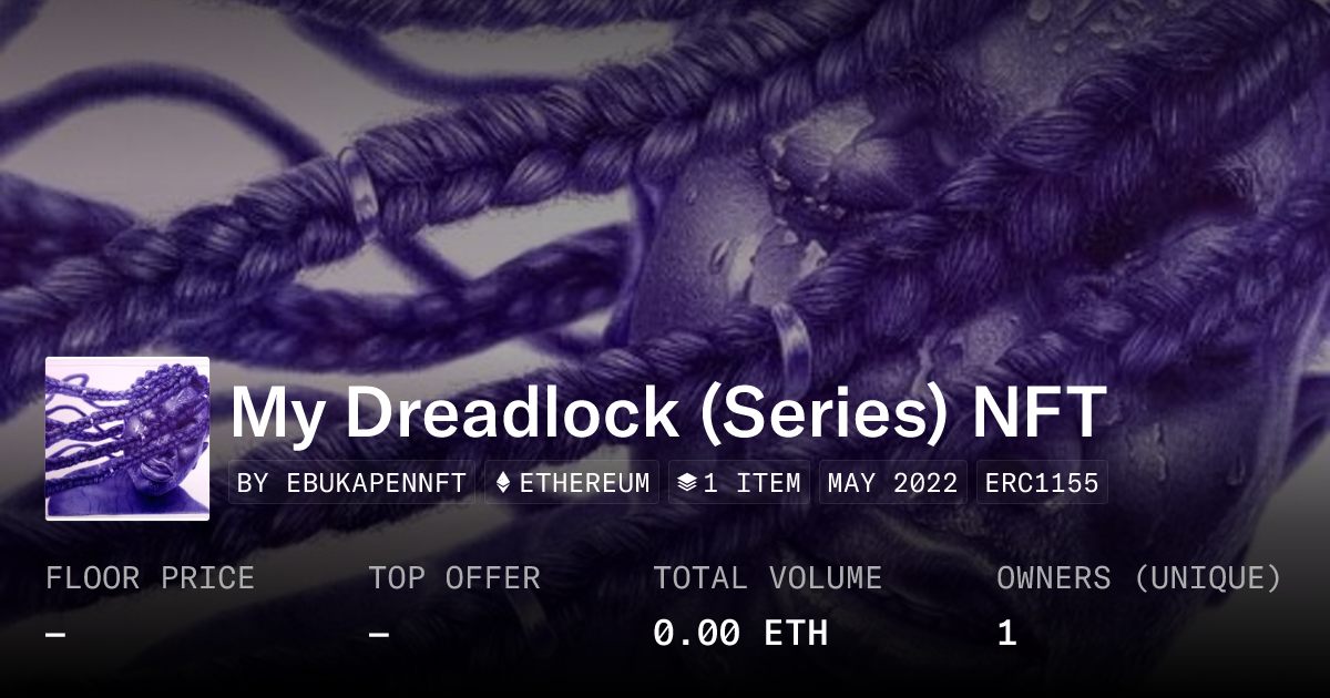 My Dreadlock (Series) NFT - Collection | OpenSea