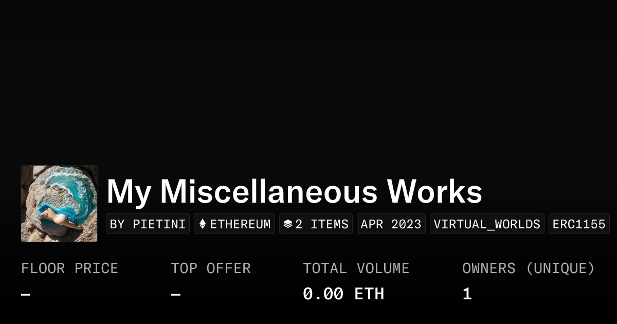 My Miscellaneous Works - Collection | OpenSea