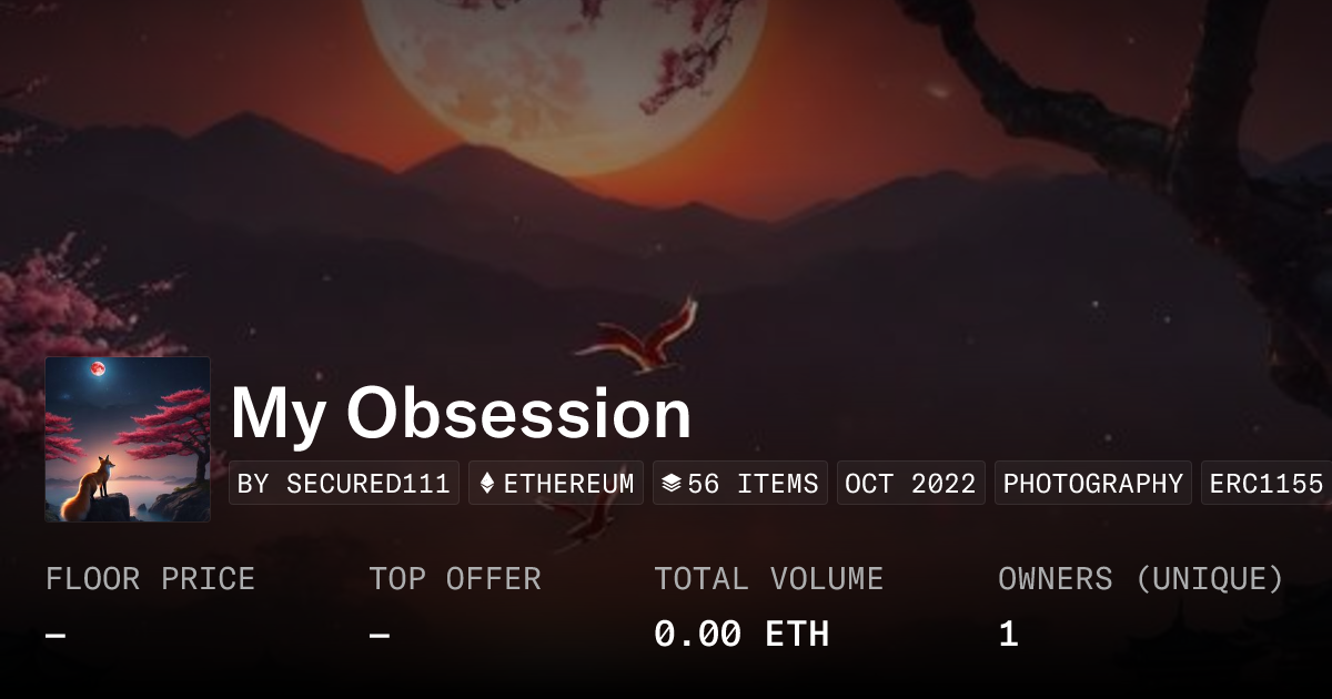 My Obsession - Collection | OpenSea