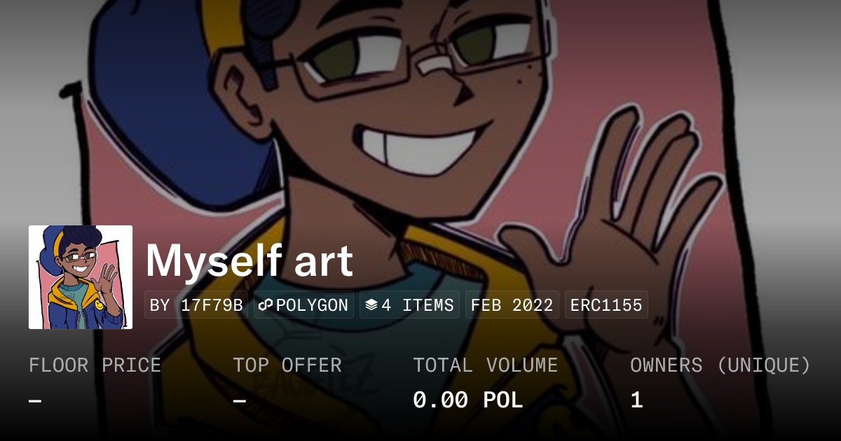 Myself art - Collection | OpenSea