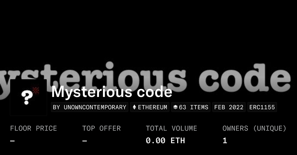 Mysterious code - Collection | OpenSea