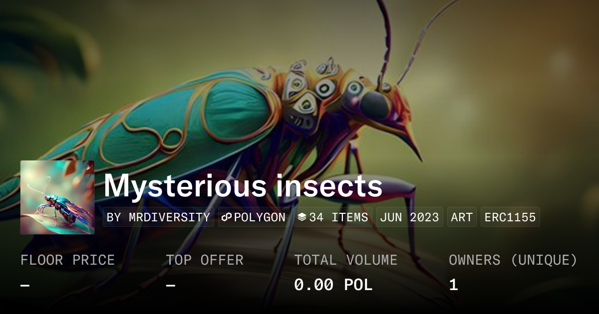 Mysterious insects - Collection | OpenSea