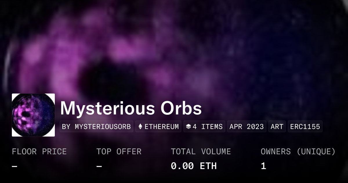 Mysterious Orbs - Collection | OpenSea