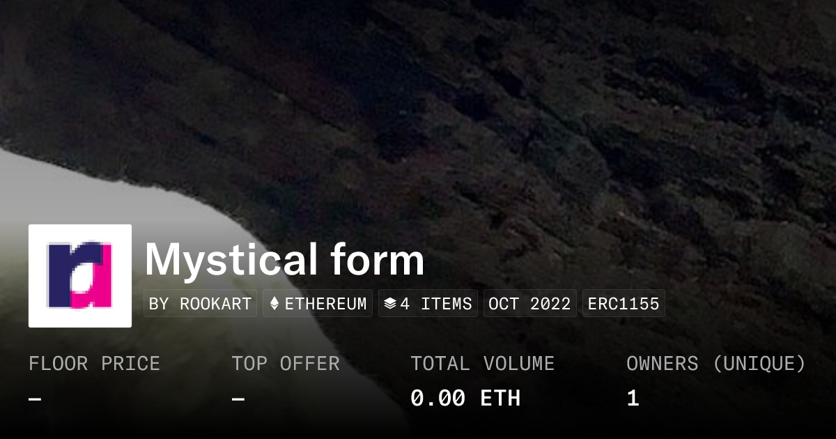 Mystical form - Collection | OpenSea