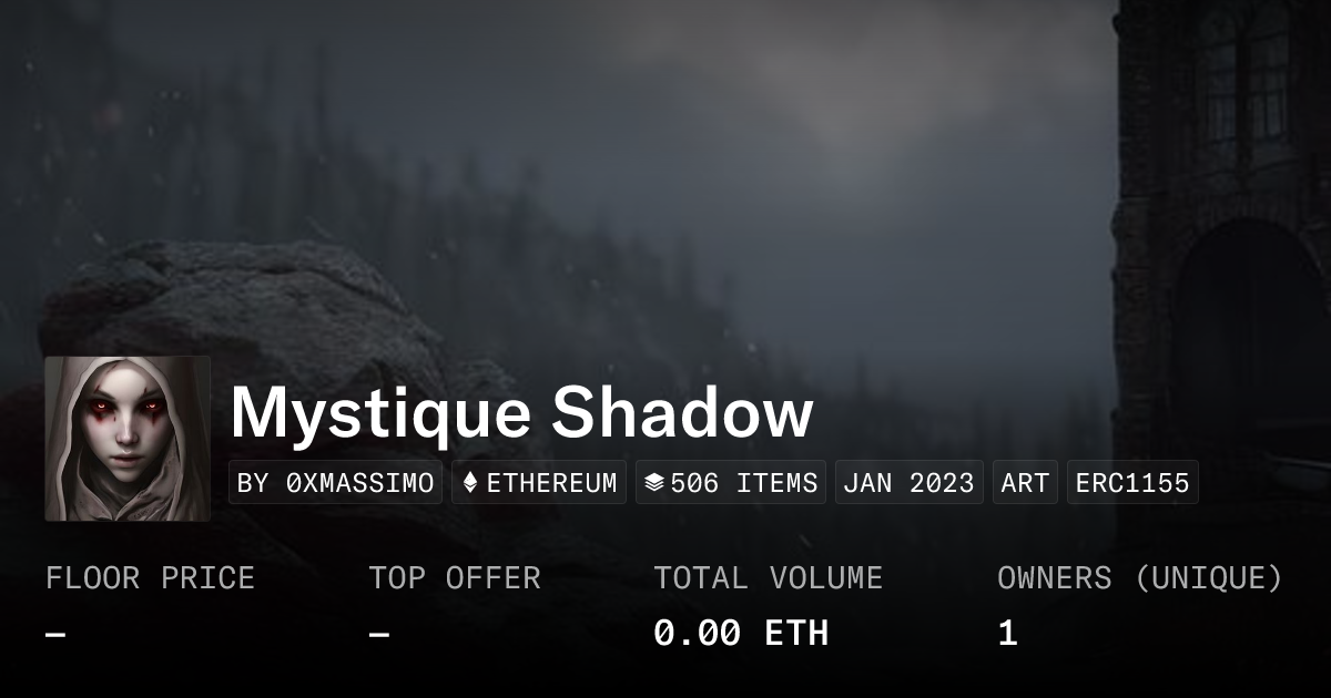Mystique Shadow - Collection | OpenSea
