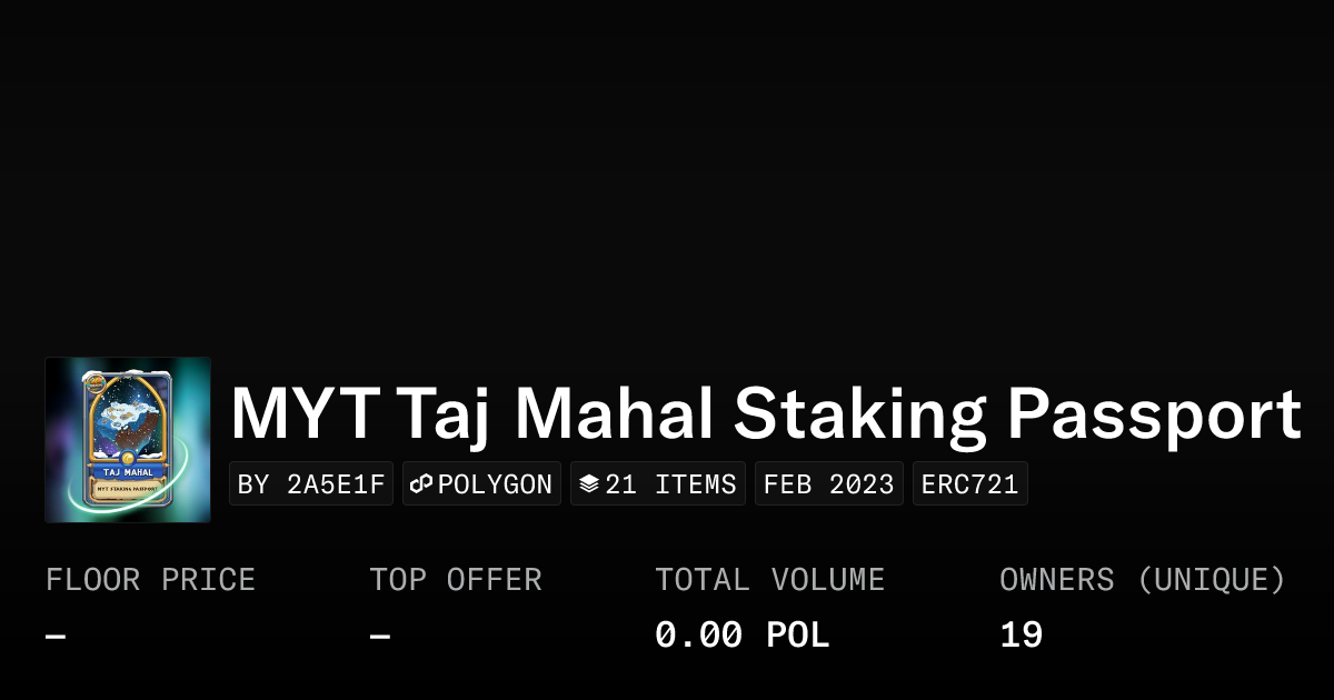 MYT Taj Mahal Staking Passport - Collection | OpenSea