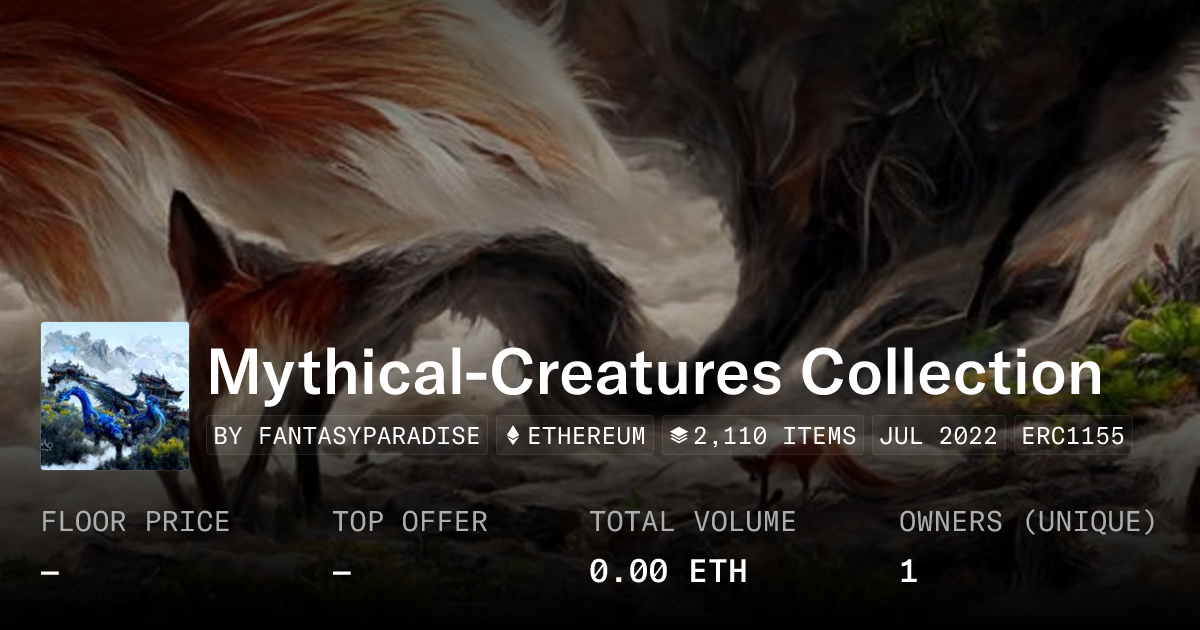 Mythical-Creatures Collection - Collection | OpenSea