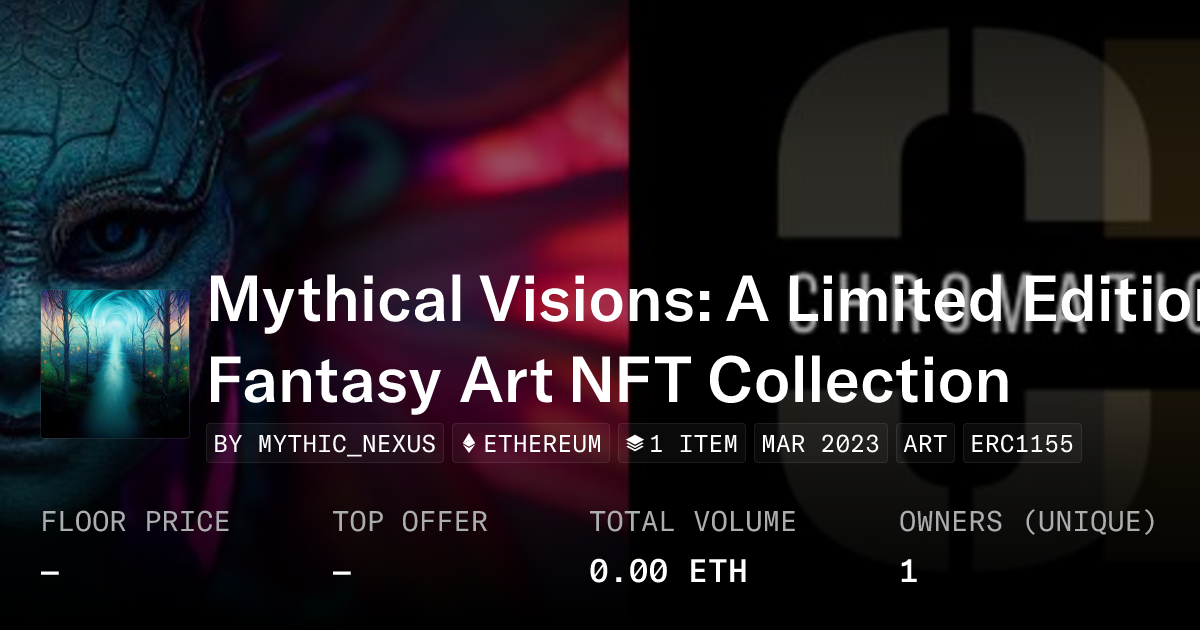 Mythical Visions: A Limited Edition Fantasy Art NFT Collection - Collection | OpenSea