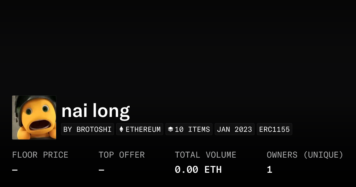 nai long - Collection | OpenSea