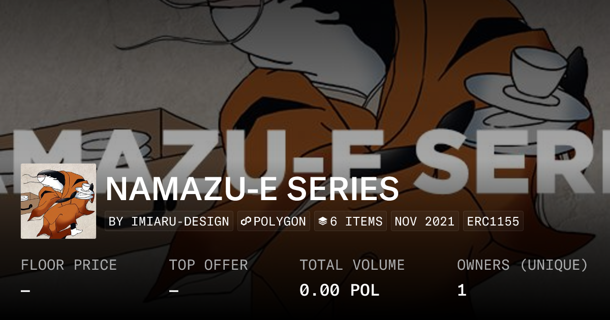 NAMAZU-E SERIES - Collection | OpenSea