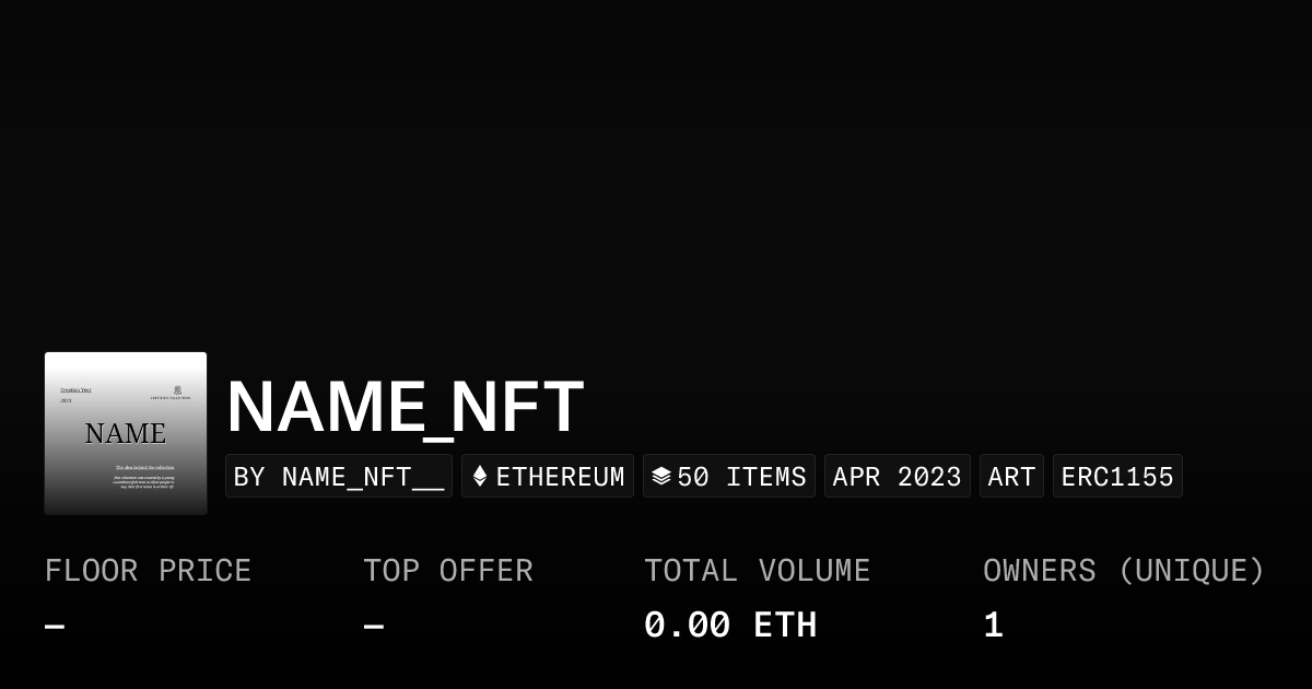 NAME_NFT - Collection | OpenSea