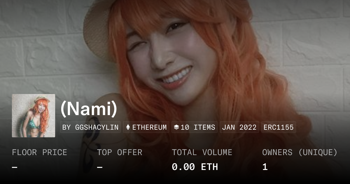 (Nami) - Collection | OpenSea