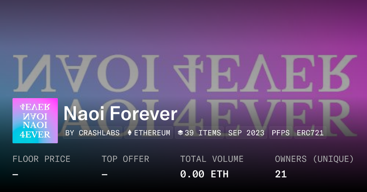Naoi Forever - Collection | OpenSea
