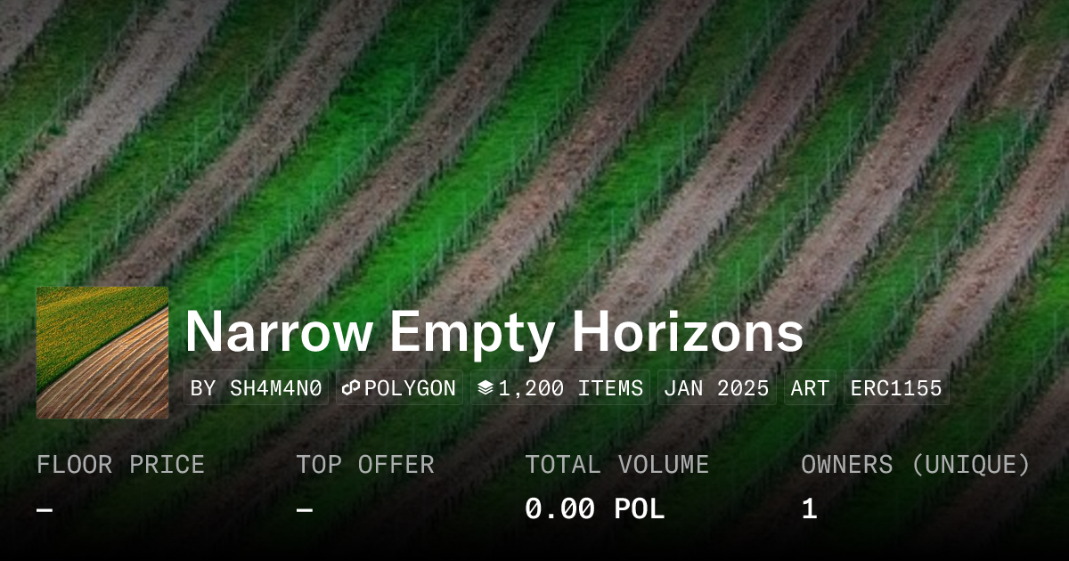 Narrow Empty Horizons - Collection | OpenSea