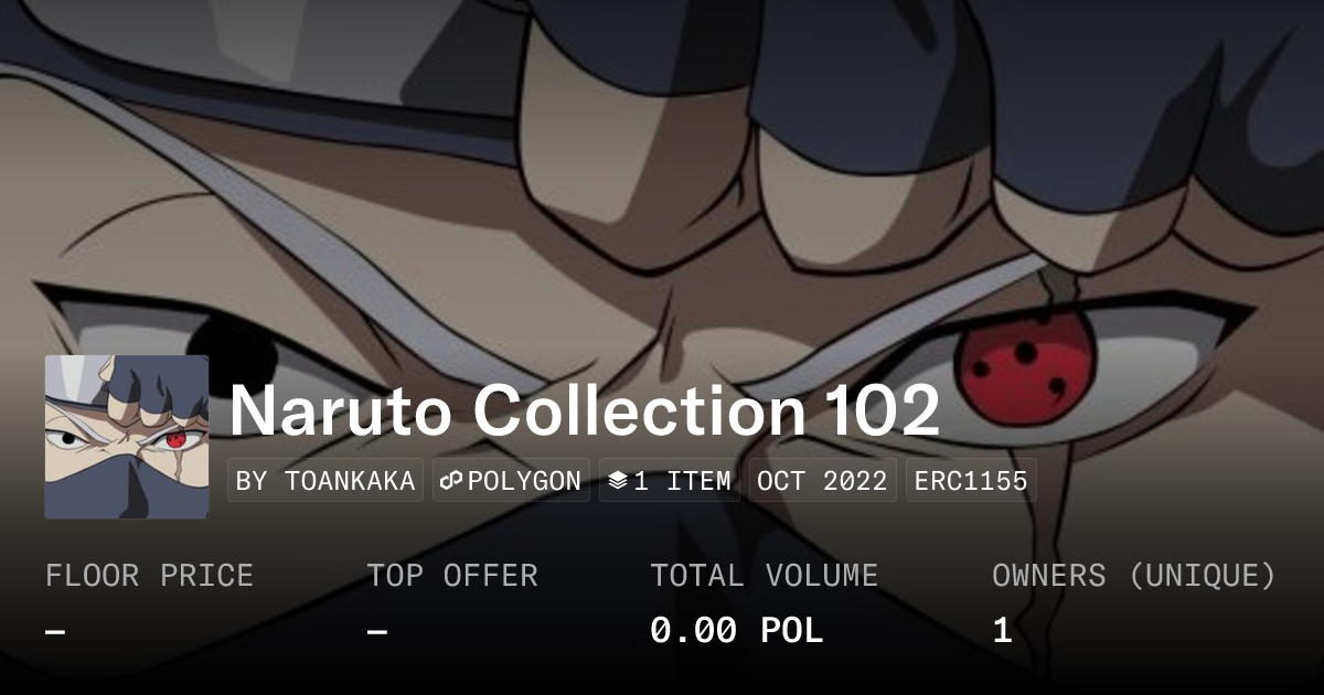 Naruto Collection 102 - Collection | OpenSea