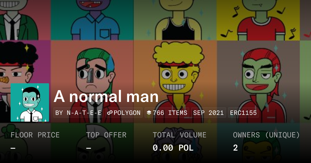 A normal man - Collection | OpenSea