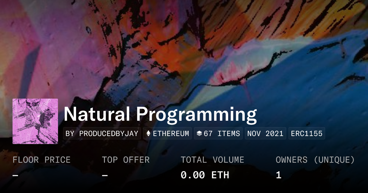 Natural Programming - Collection | OpenSea