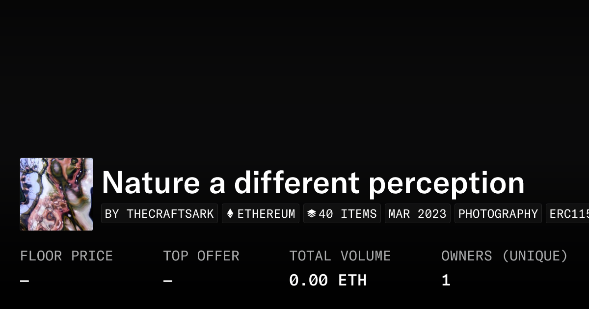 Nature a different perception - Collection | OpenSea