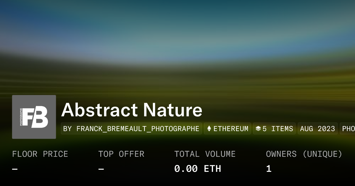 Abstract Nature - Collection | OpenSea