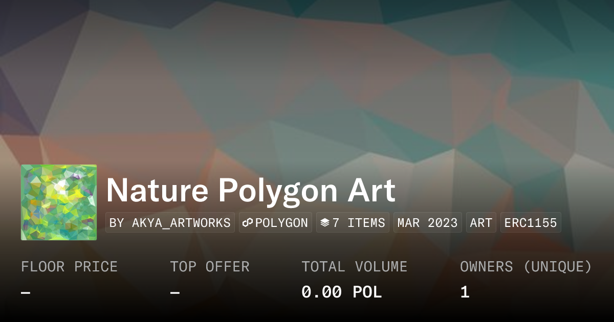 Nature Polygon Art - Collection | OpenSea