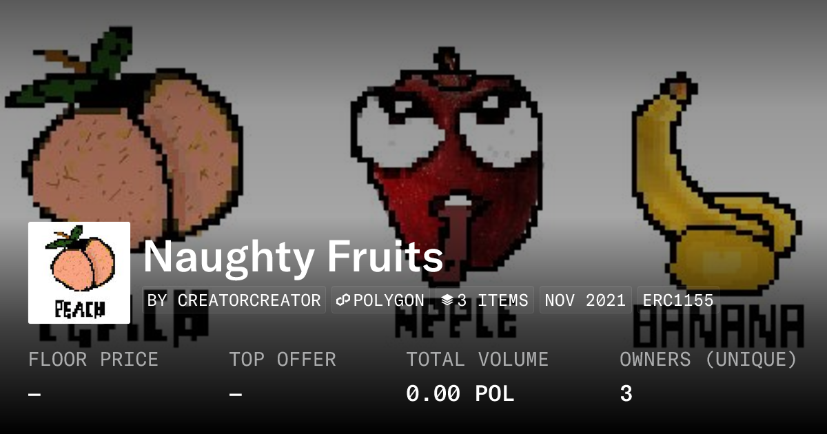 Naughty Fruits - Collection | OpenSea