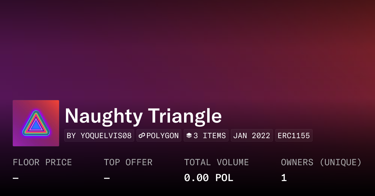 Naughty Triangle - Collection | OpenSea