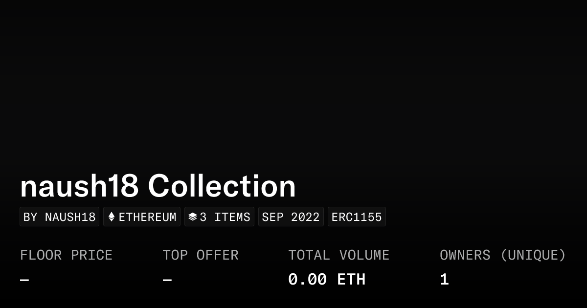 naush18 Collection - Collection | OpenSea