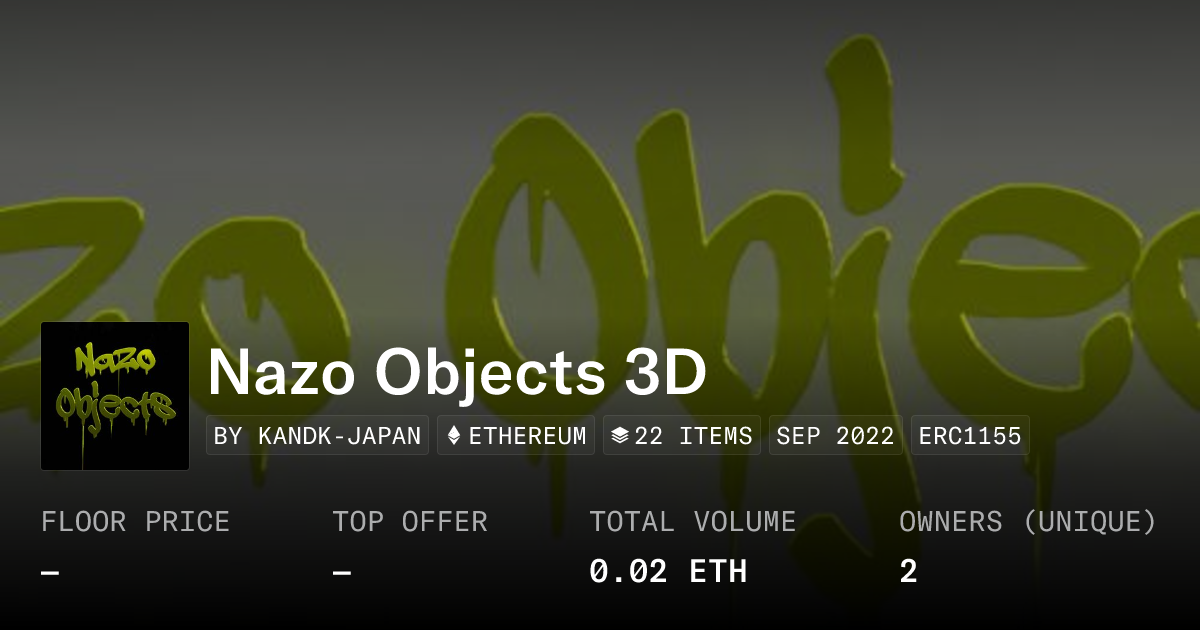 Nazo Objects 3D - Collection | OpenSea