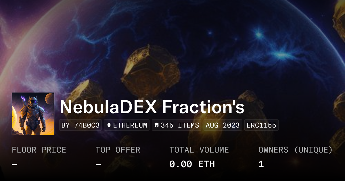 NebulaDEX Fraction's - Collection | OpenSea