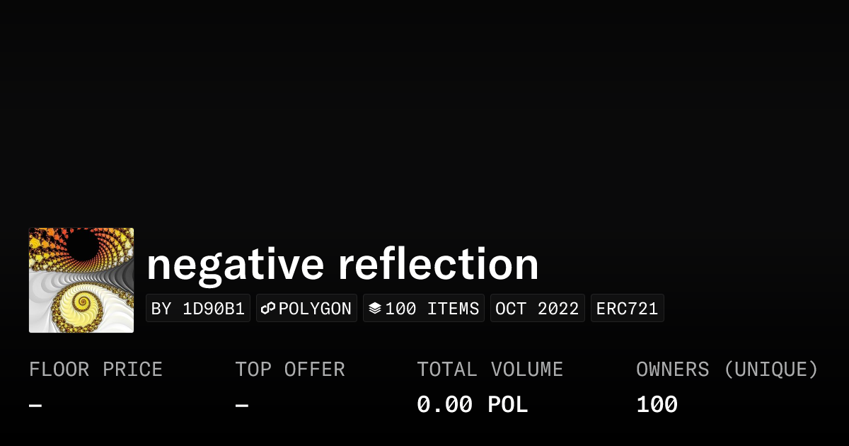 negative reflection - Collection | OpenSea