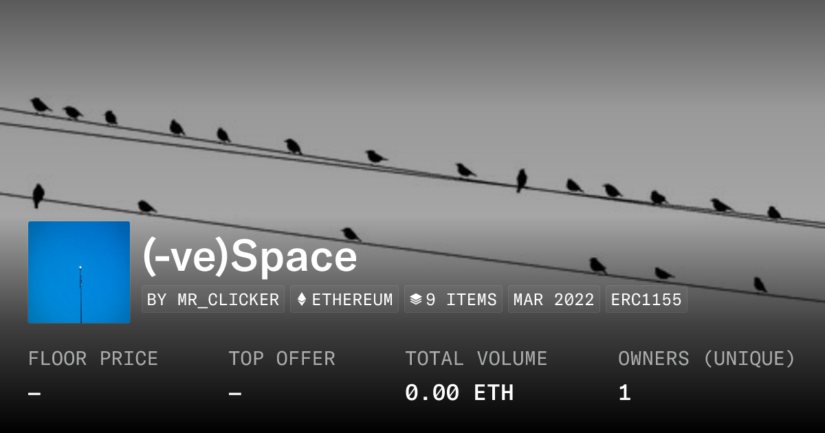 (-ve)Space - Collection | OpenSea