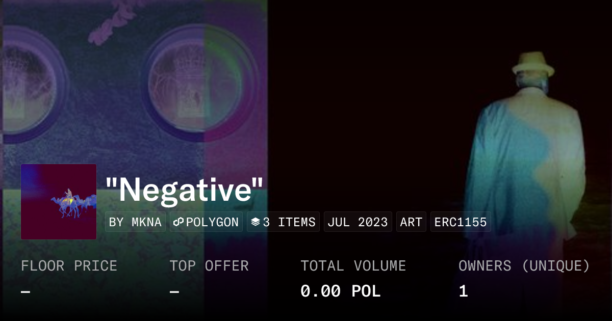 "Negative" - Collection | OpenSea